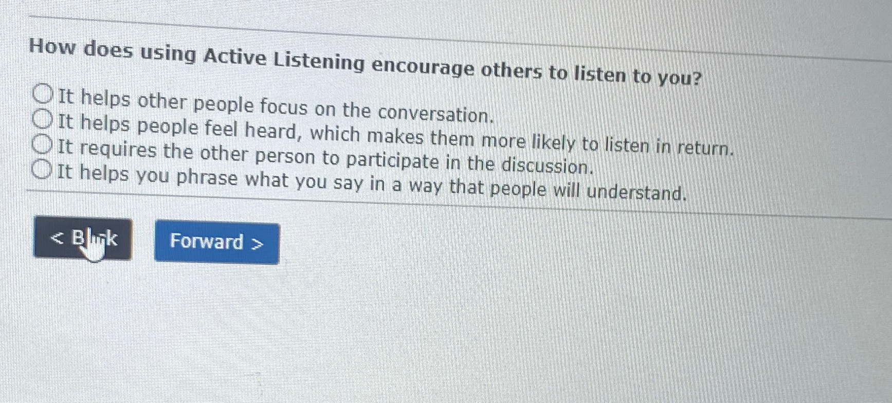 Solved How does using Active Listening encourage others to | Chegg.com