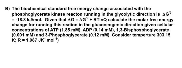 Solved 3) The biochemical standard free energy change | Chegg.com