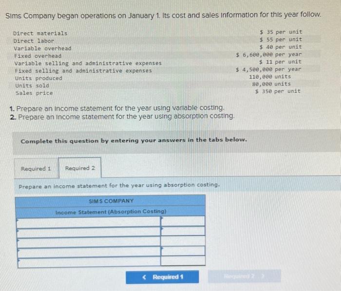 Solved Sims Company began operations on January 1 . Its cost | Chegg.com