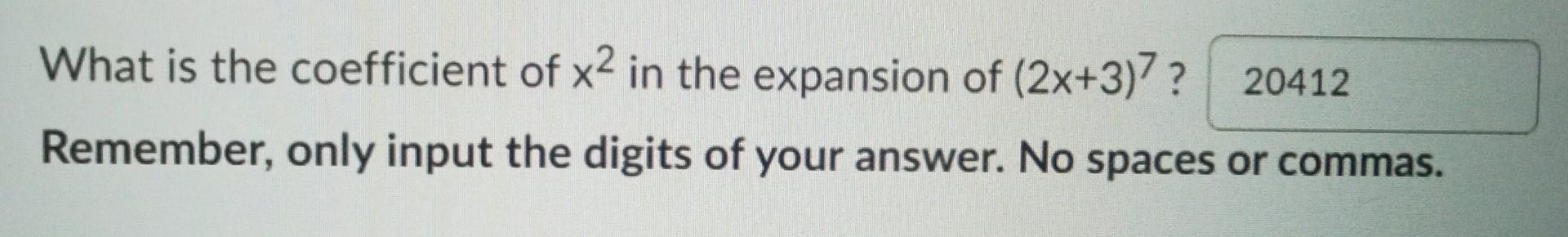 Solved What is the coefficient of x2 in the expansion of | Chegg.com