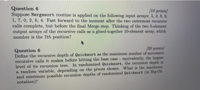 Solved Question 6 [10 Points Suppose Mergesort Routine Is