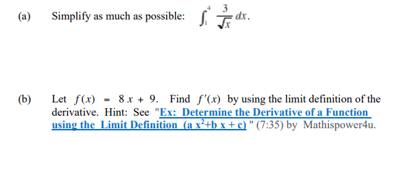 Solved (a) ﻿Simplify as much as possible: ∫143x2dx.(b) ﻿Let | Chegg.com