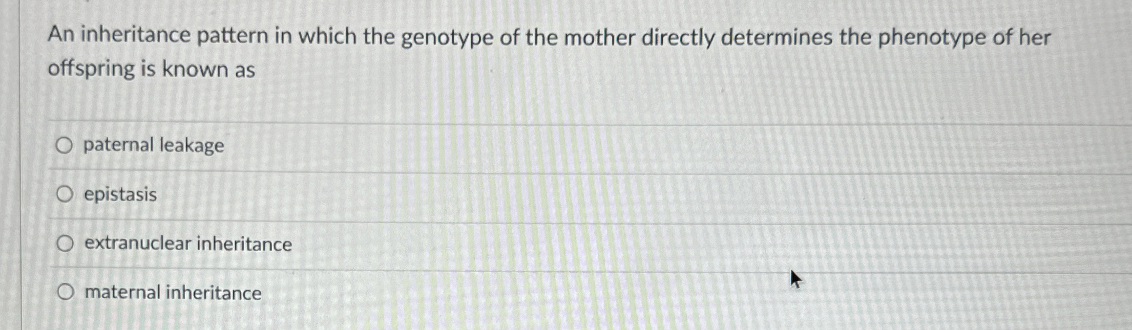 Solved An inheritance pattern in which the genotype of the | Chegg.com