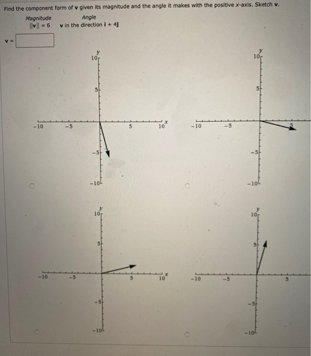 Solved Find the component form of v given its magnitude and | Chegg.com