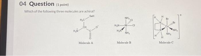 Solved Which of the following three molecules are achiral? | Chegg.com