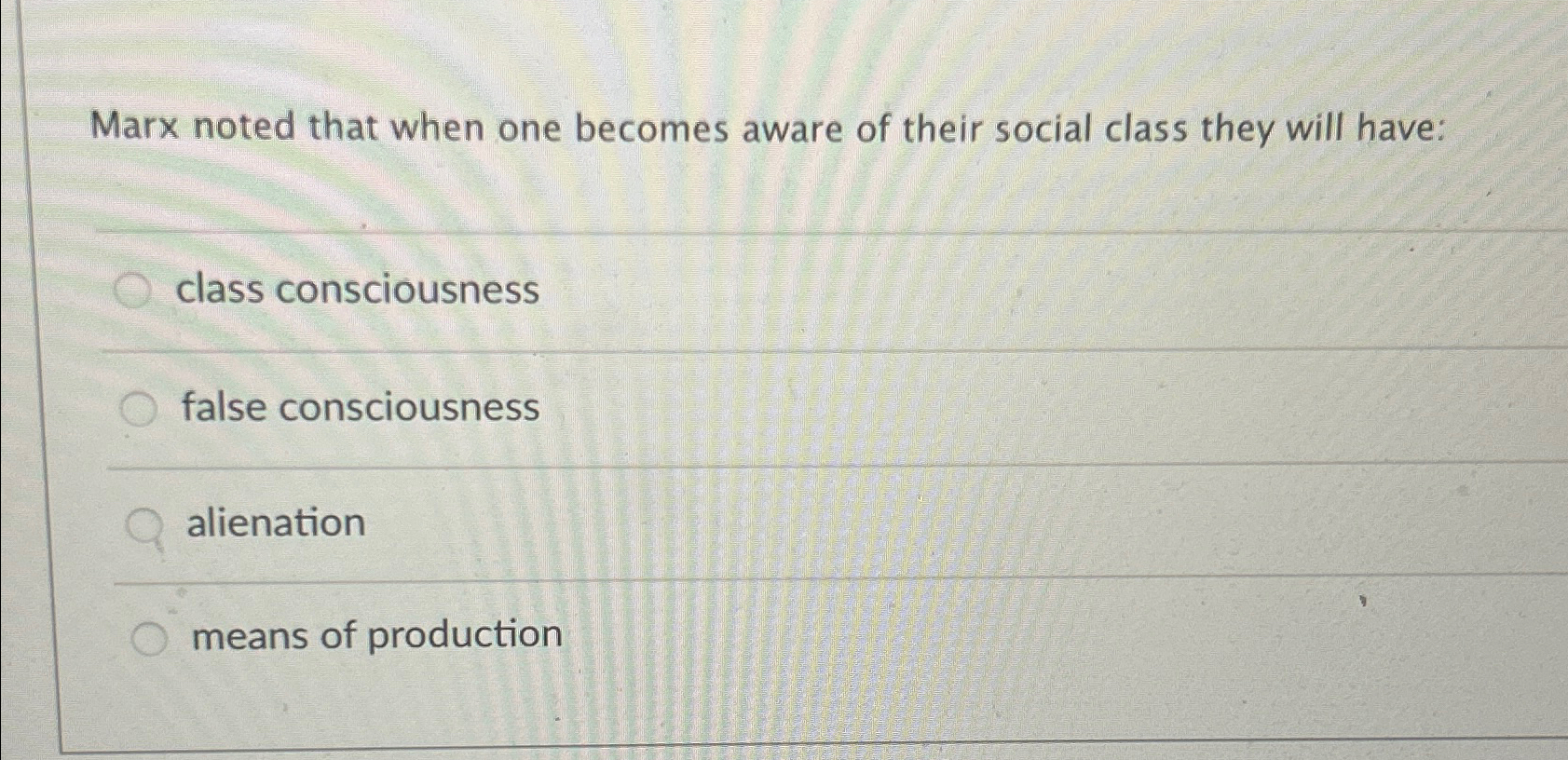 Solved Marx noted that when one becomes aware of their | Chegg.com