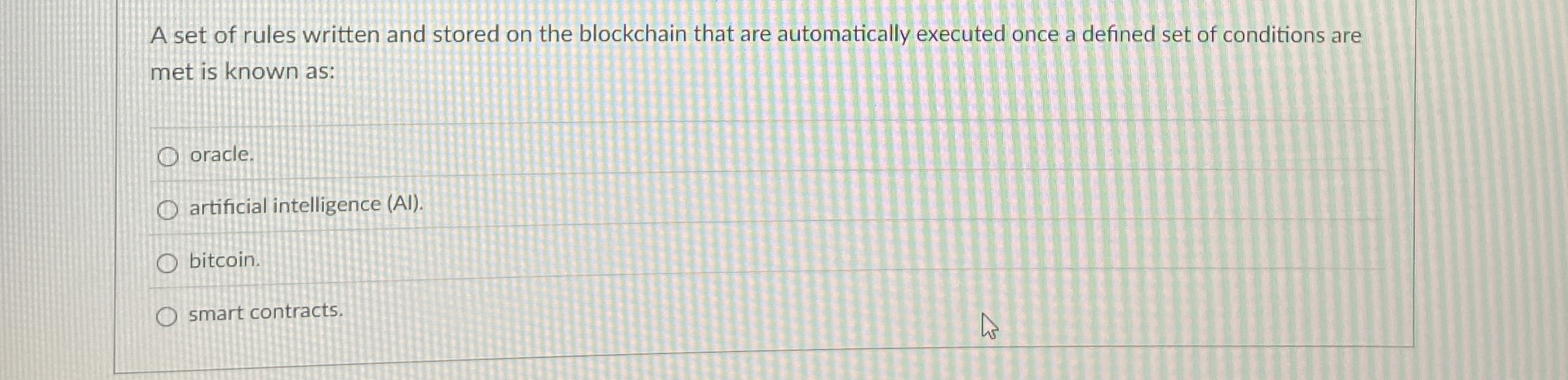 Solved A set of rules written and stored on the blockchain | Chegg.com