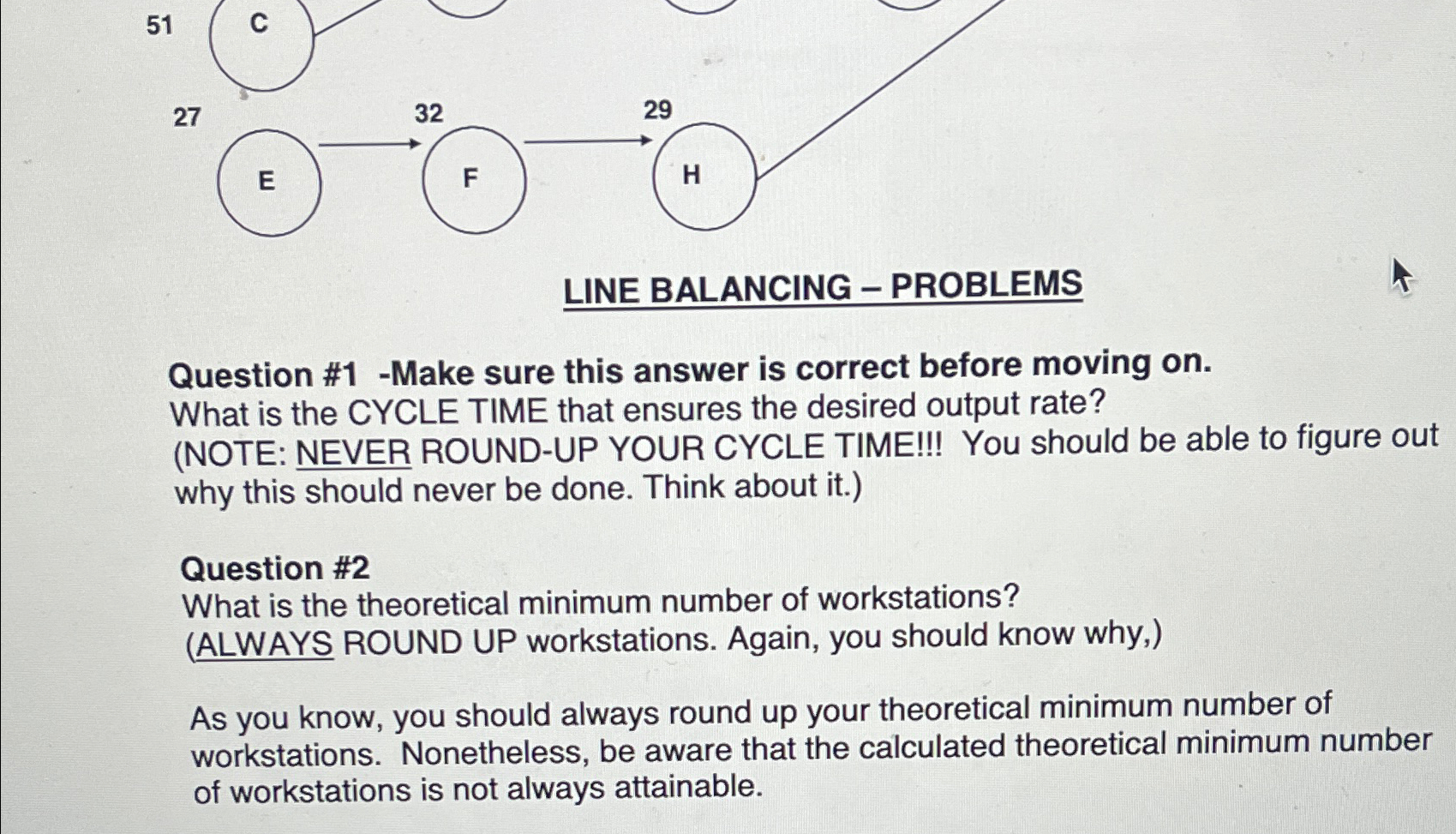 Solved 51 27LINE BALANCING - ﻿PROBLEMSQuestion #1 -Make sure | Chegg.com
