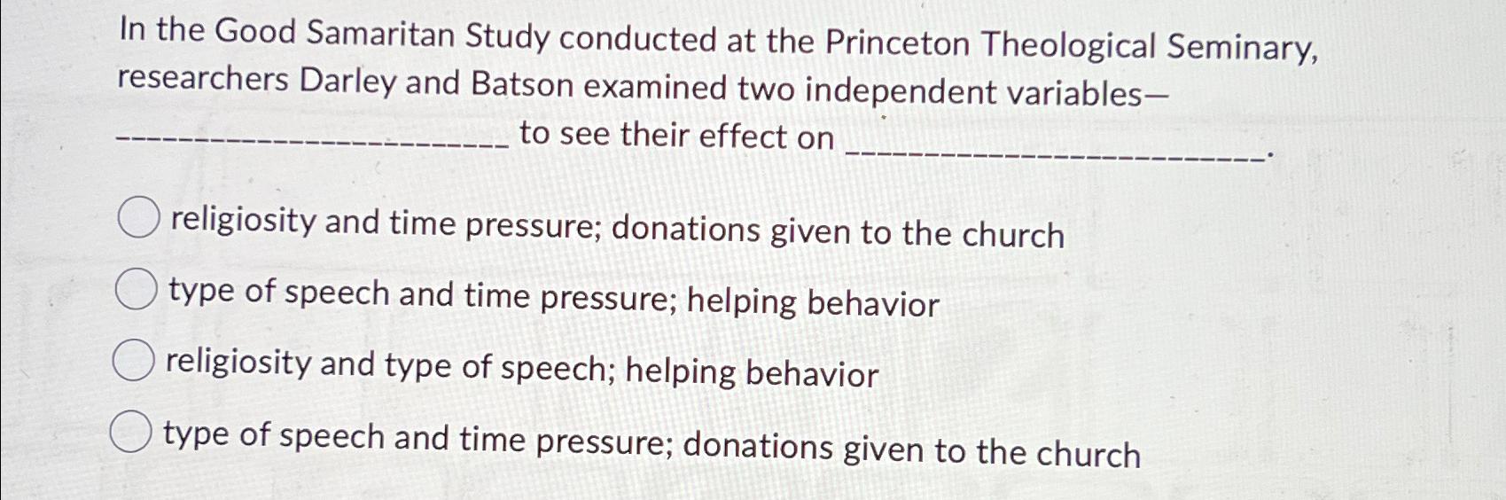Solved In the Good Samaritan Study conducted at the | Chegg.com