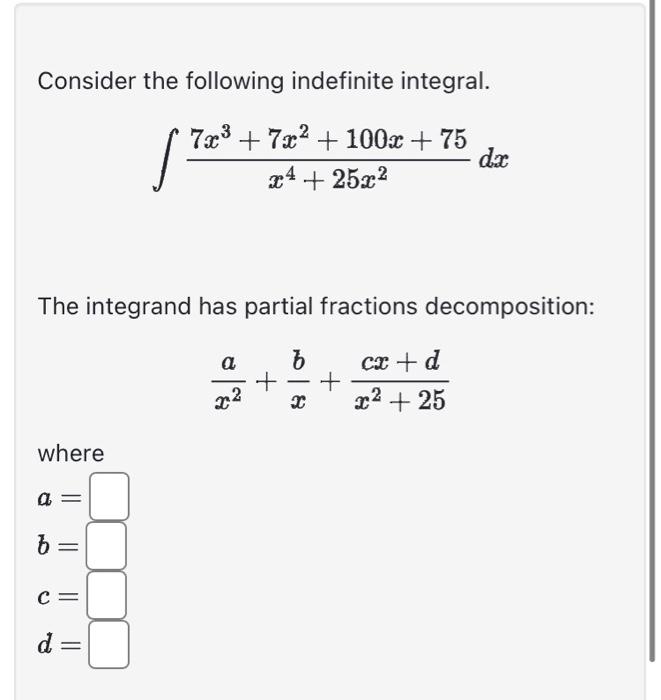 Solved Consider the following indefinite integral. | Chegg.com