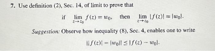 Solved 7. Use definition (2), Sec. 14, of limit to prove | Chegg.com