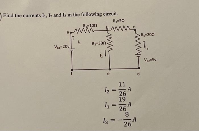 Solved Find the currents I1,I2 and I3 in the following | Chegg.com