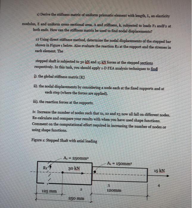 Solved Derive the stiffness matrix of uniform prismatic | Chegg.com