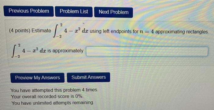 Solved (4 points) Estimate ∫−224−x2dx using left endpoints | Chegg.com