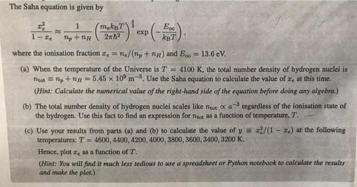 Solved The Saha equation is given by 1 exp Еоо kB 1-te 2012 | Chegg.com