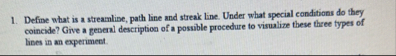 Define what is a streamline, path line and streak | Chegg.com