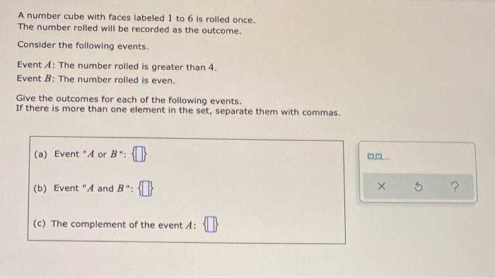 Solved A number cube with faces labeled 1 to 6 is rolled | Chegg.com