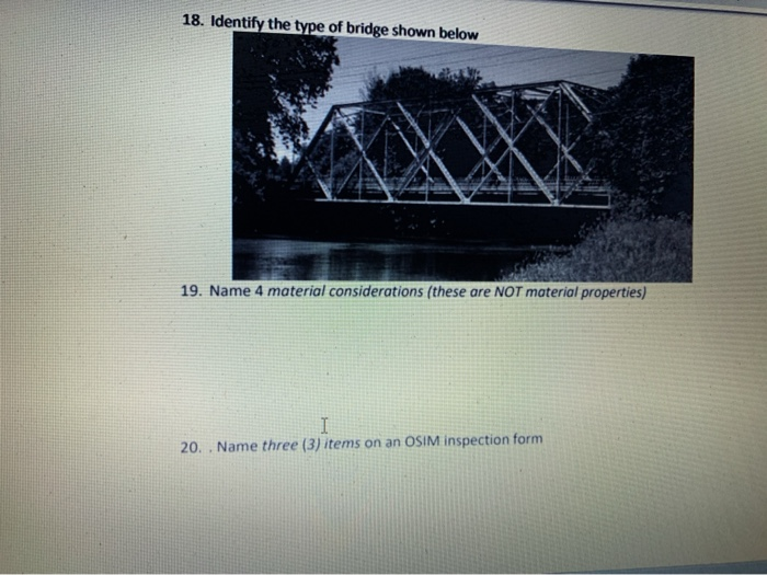 Solved 18. Identify the type of bridge shown below 19. Name | Chegg.com