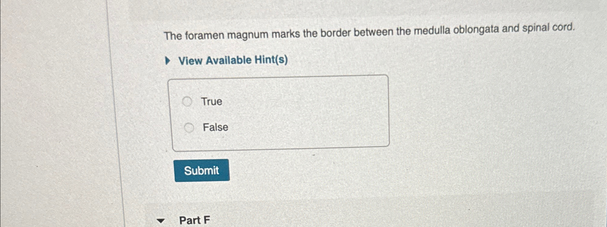 Solved The foramen magnum marks the border between the | Chegg.com