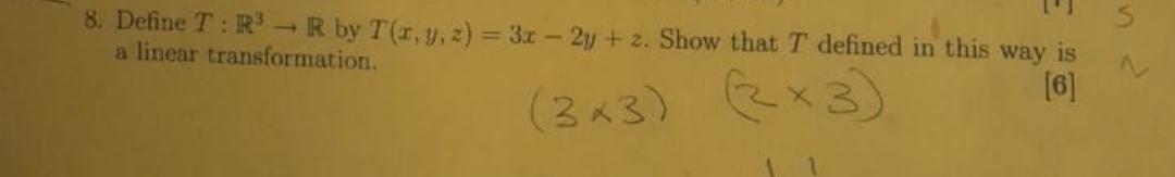 Solved Define T:R3→R ﻿by T(x,y,z)=3x-2y+z. ﻿Show that T | Chegg.com