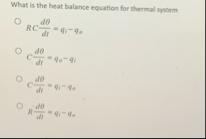 Solved What is the heat balance equation for thermal | Chegg.com