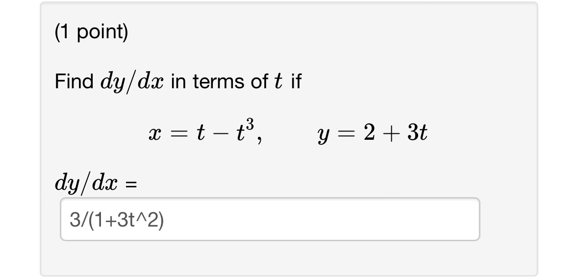 Solved (1 ﻿point)Find dydx ﻿in terms of t | Chegg.com