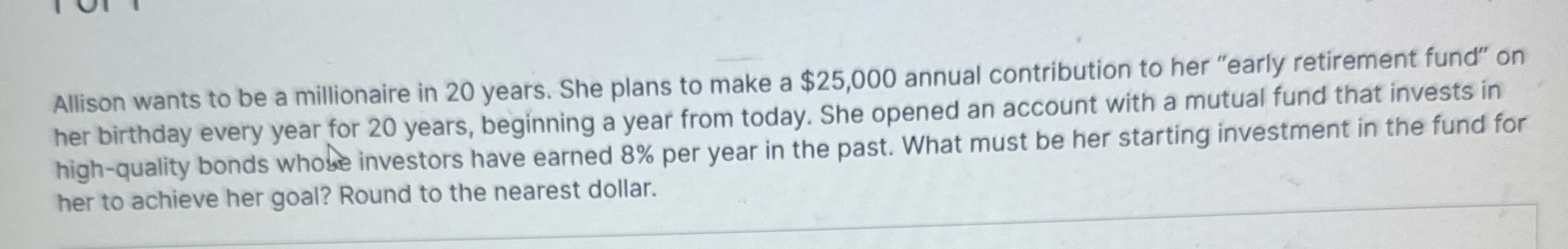 Solved Allison wants to be a millionaire in 20 ﻿years. She | Chegg.com