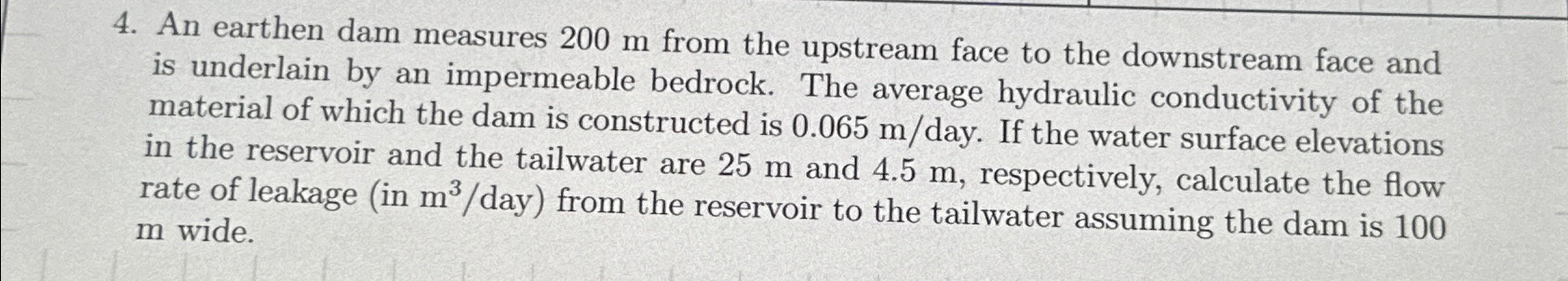 Solved An earthen dam measures 200m ﻿from the upstream face | Chegg.com