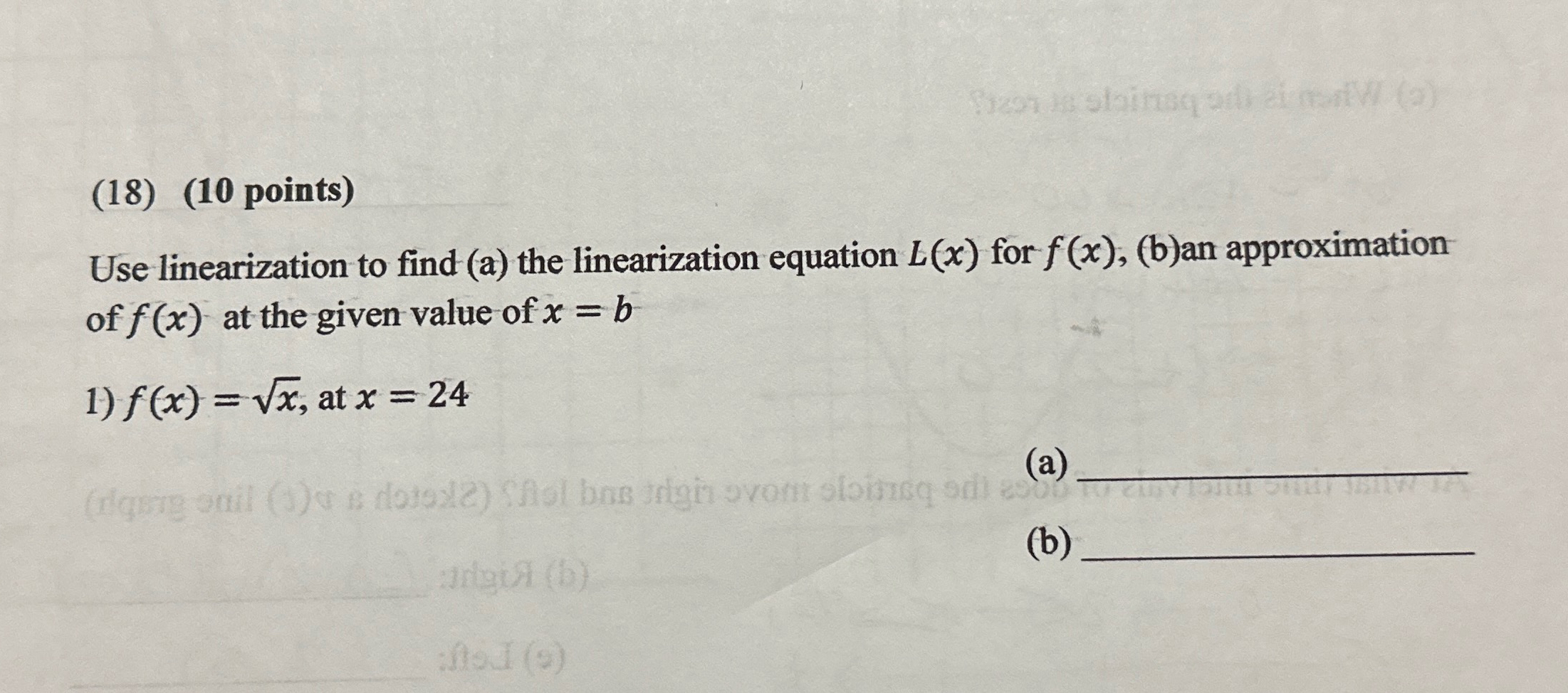 Solved (18) (10 points)Use linearization to find (a) the | Chegg.com Solved (18) (10 points)Use linearization to find (a) the | Chegg.com