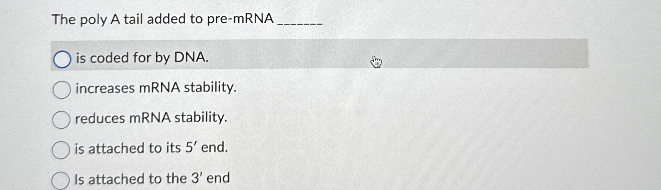 Solved The poly A tail added to pre-mRNA q,is coded for by | Chegg.com