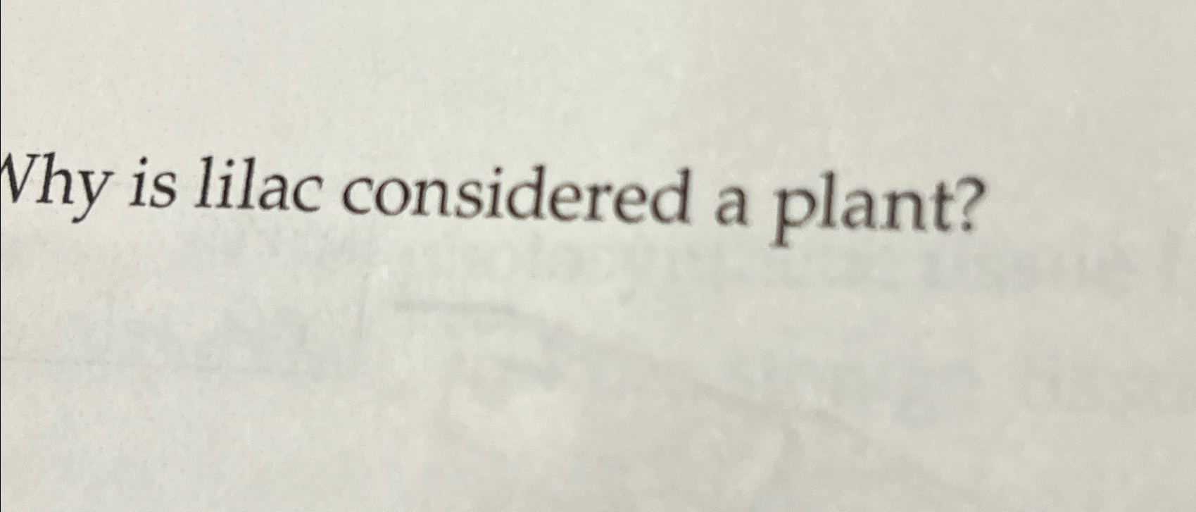 Solved Why is lilac considered a plant? | Chegg.com