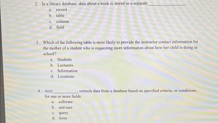 Solved 2. In a library database, data about a book is stored | Chegg.com