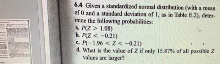 Solved 6.4 Given a standardized normal distribution (with a | Chegg.com