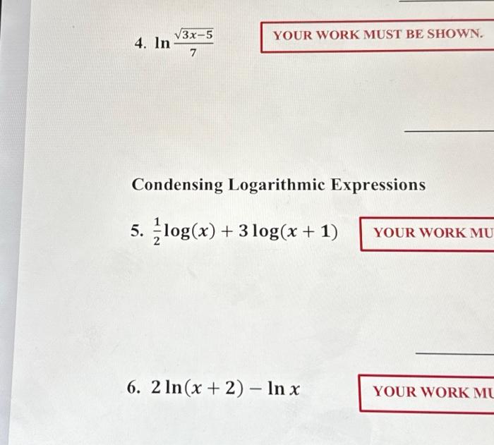 Solved 4. ln73x−5 Condensing Logarithmic Expressions 5. | Chegg.com