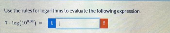 Solved Use the rules for logarithms to evaluate the | Chegg.com