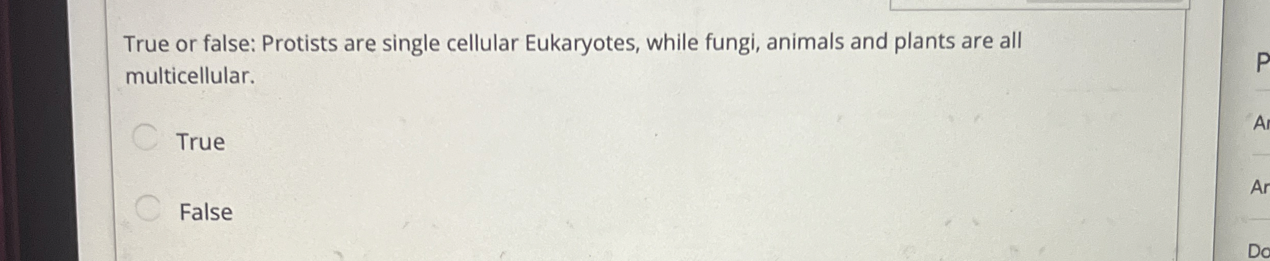 Solved True or false: Protists are single cellular | Chegg.com