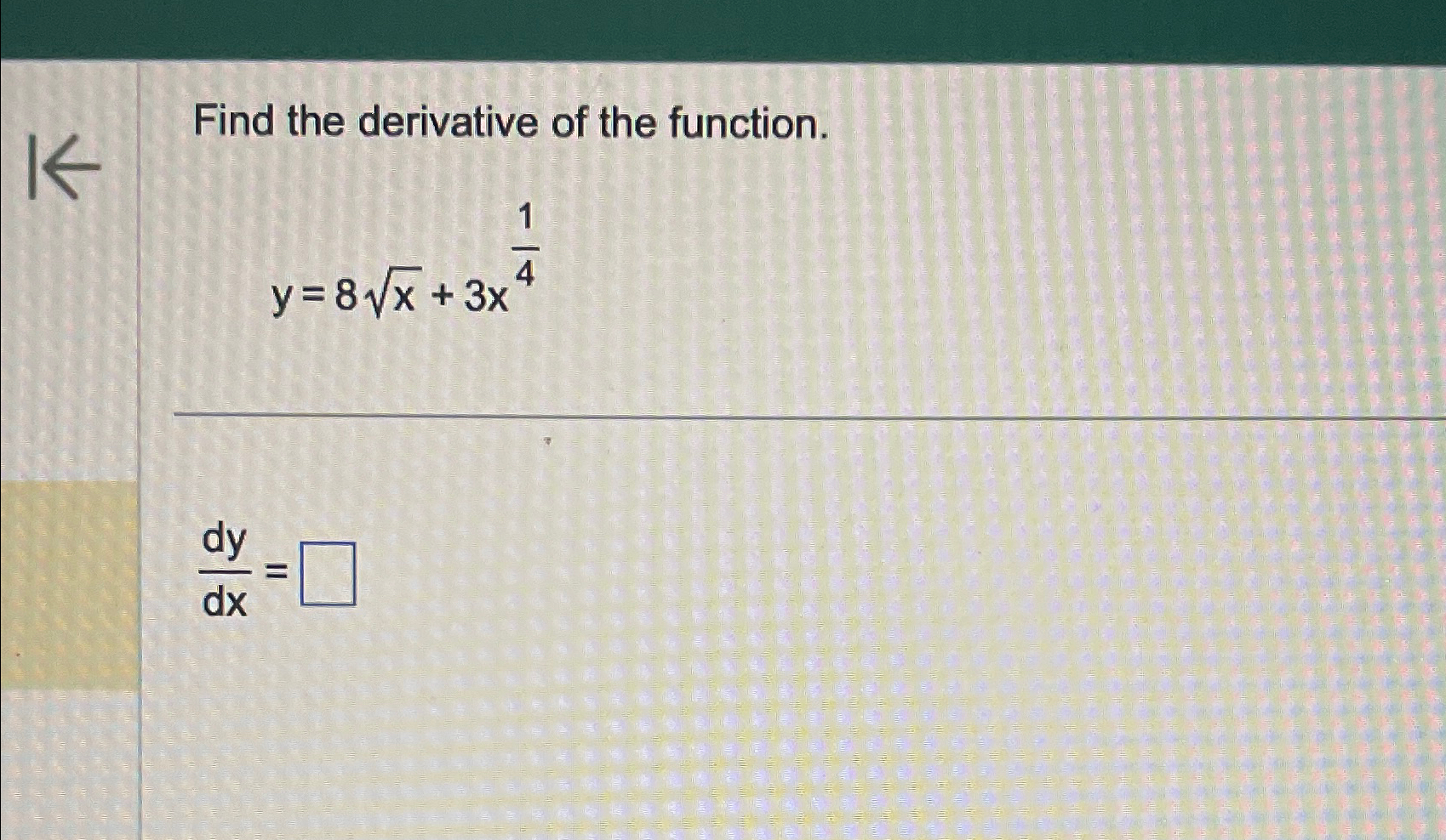 Solved Find the derivative of the function.y=8x2+3x14dydx= | Chegg.com