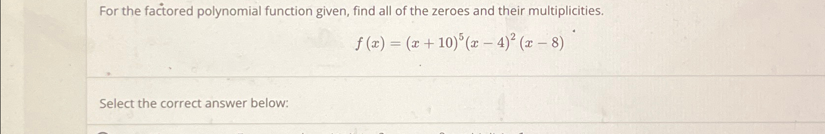 Solved For the factored polynomial function given, find all | Chegg.com