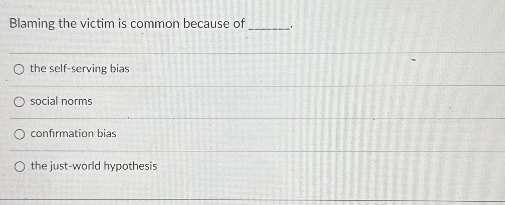 Solved Blaming the victim is common because of q, ﻿the | Chegg.com