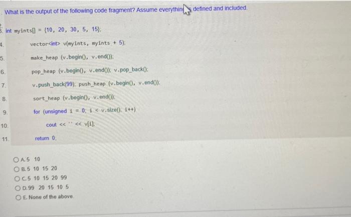 Solved What is the output of the following code fragment? | Chegg.com