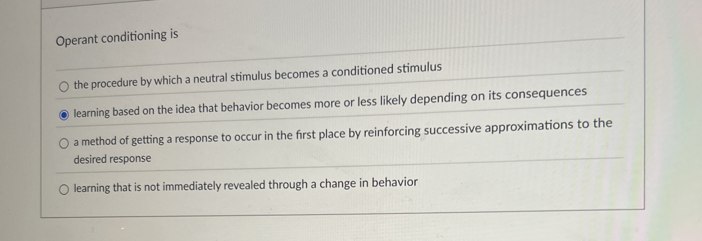 Solved Operant conditioning isthe procedure by which a | Chegg.com