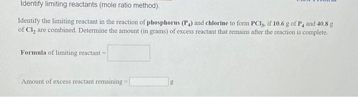 Solved Identify limiting reactants (mole ratio method). | Chegg.com
