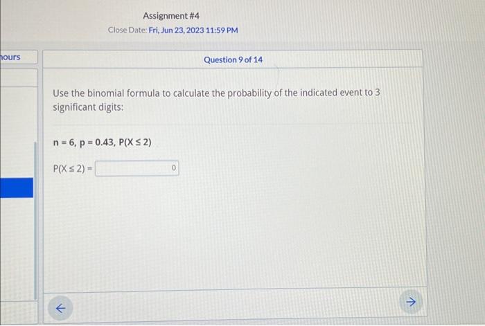 Solved Use the binomial formula to calculate the probability | Chegg.com