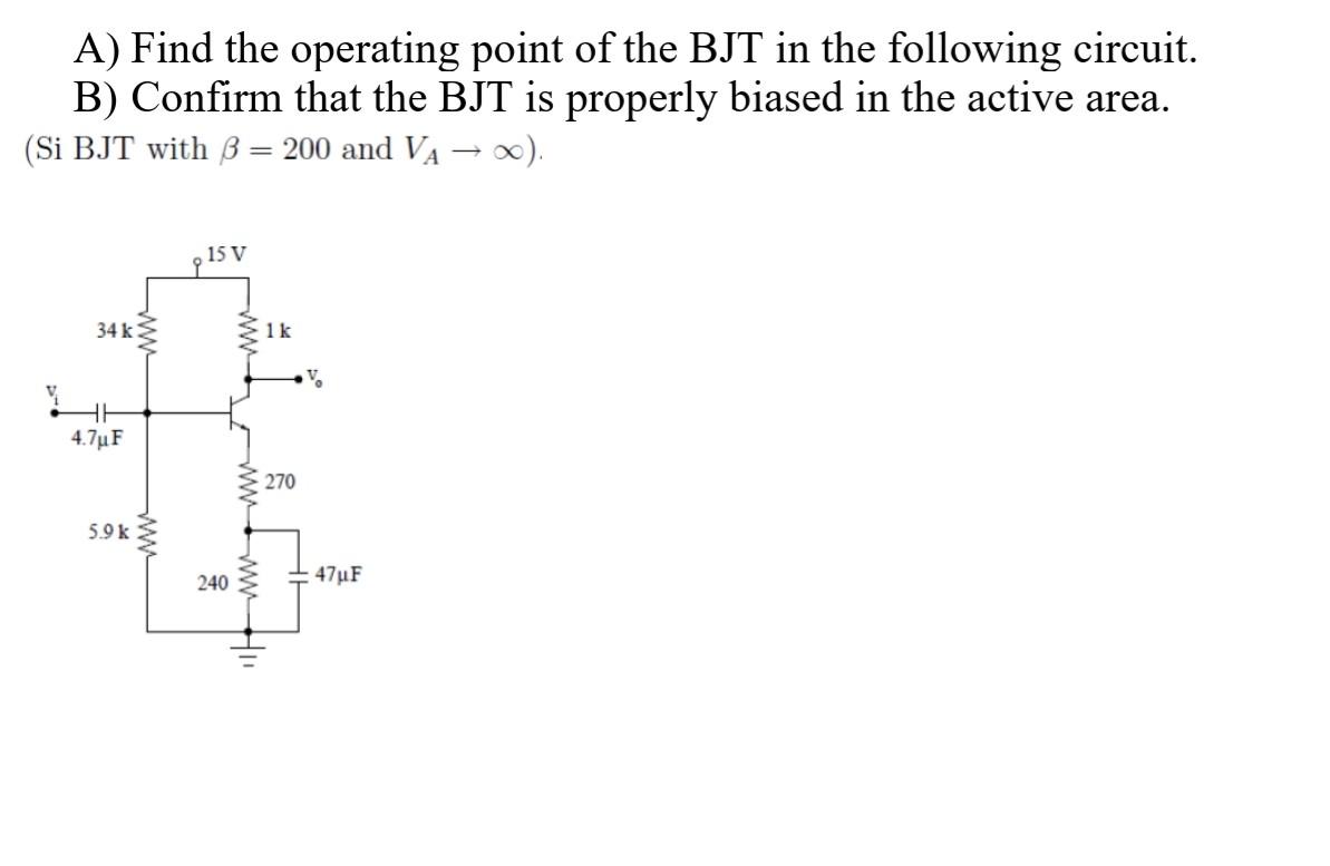 Solved A) Find the operating point of the BJT in the | Chegg.com