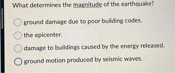 Solved What determines the magnitude of the earthquake? | Chegg.com