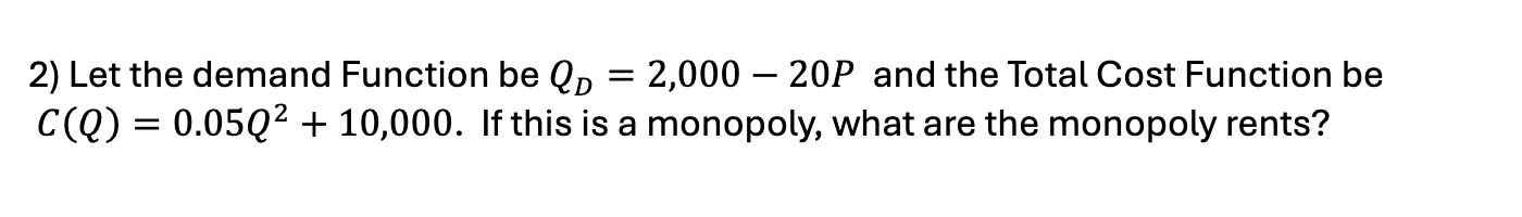 Solved Let the demand Function be QD=2,000-20P ﻿and the | Chegg.com