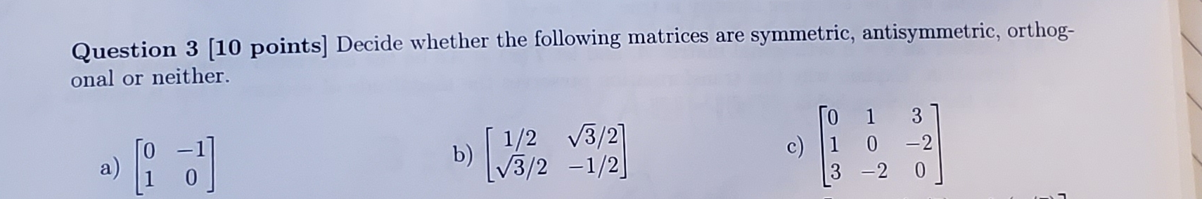 Solved Question 3 [10 ﻿points] ﻿Decide whether the following | Chegg.com
