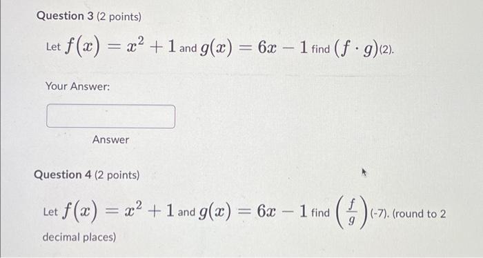 Solved Let f(x)=x2+1 and g(x)=6x−1 find (f⋅g) (2). Your | Chegg.com