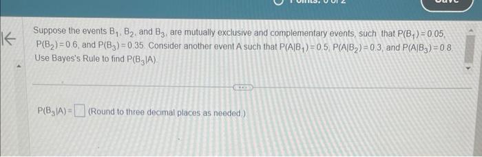 Solved Suppose the events B1,B2, and B3, are mutually | Chegg.com