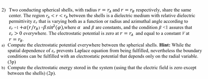 Solved 2) Two conducting spherical shells, with radius r = | Chegg.com